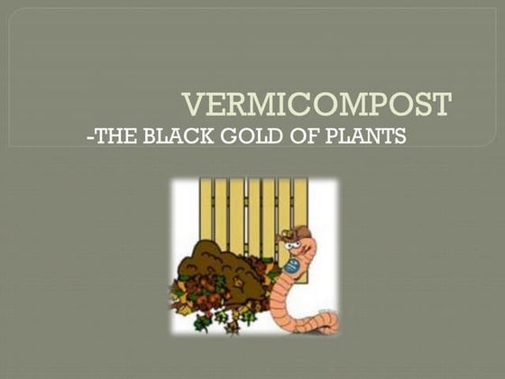 Vermicomposting | PPTX | Agriculture | Industries