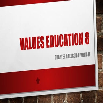 Values Education -Lesson 4 (Week 4).pptx