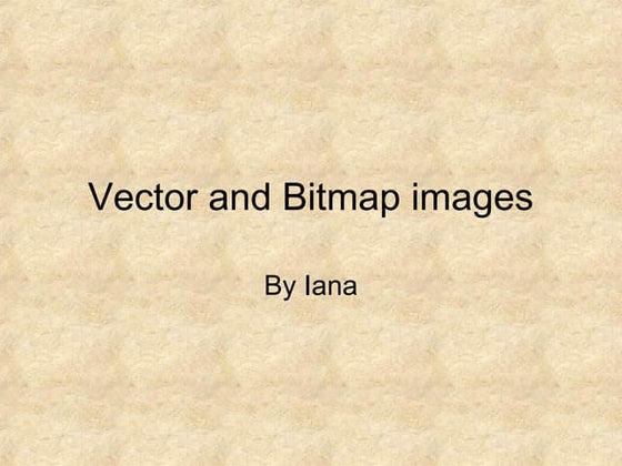 Bitmap & Vector Images | PPT