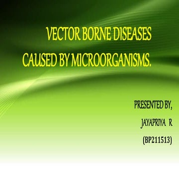 Vector borne diseases caused by Microorganisms.pptx