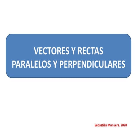 Vectores y rectas paralelos | PPTX