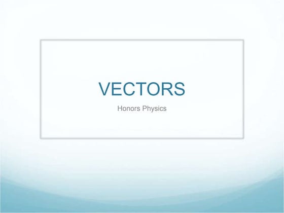 chapter 2 vectors, scalars and their examples.pptx
