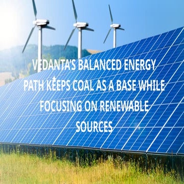Vedanta’s Balanced Energy Path Keeps Coal as a Base While Focusing on ...
