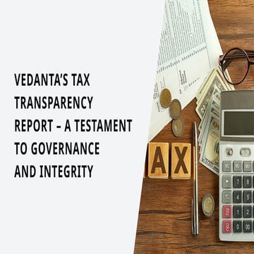 Vedanta’s Tax Transparency Report – A Testament to Governance and ...