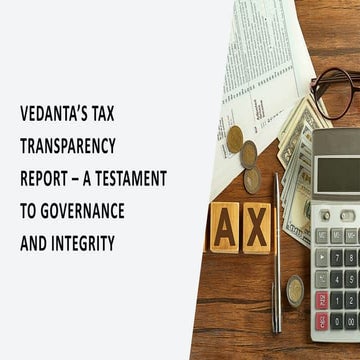 Vedanta’s Tax Transparency Report – A Testament to Governance and ...