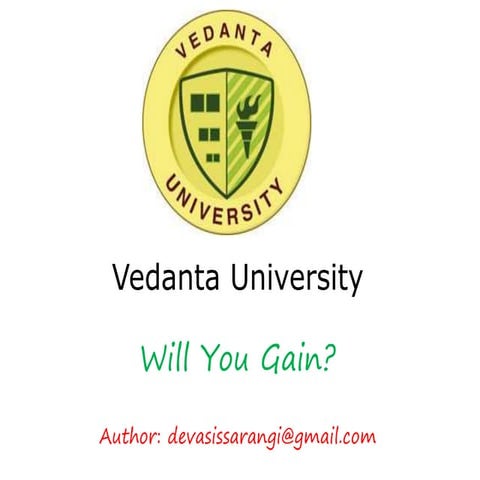 Vedanta university will you gain | PPTX