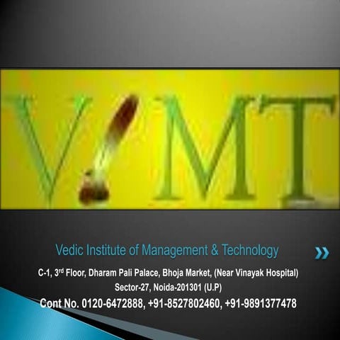 Vedic institute of management & technology | PPT