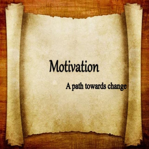 Motivation (A path towards change) | PPT