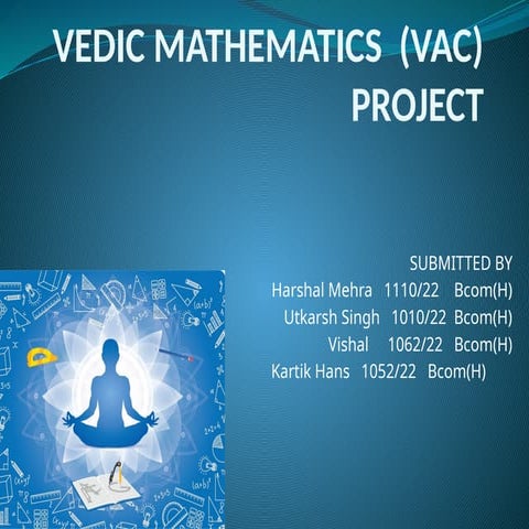 VEDIC MATHEMATICS -1 (VAC) PROJECT .pptx