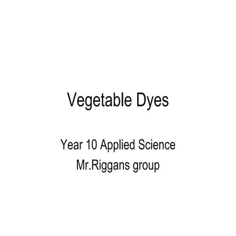 Vegetable Dyes 2 | PPT