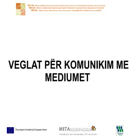 Veglat për komunikim me mediumet | PPT