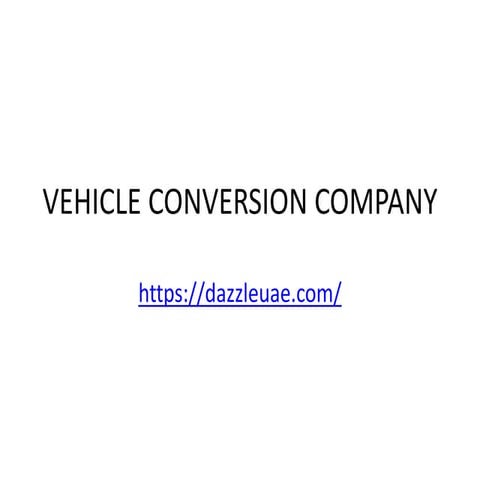 Vehicle conversion company | PPTX