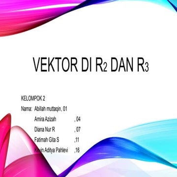vektor di R2 dan R 3 DALAM MATEMATIKA KELAS X | PPTX