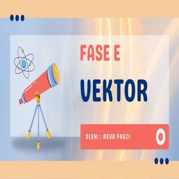 PRESENTASI VEKTOR FASE F UNTUK FISIKA KLS 11 | PPTX