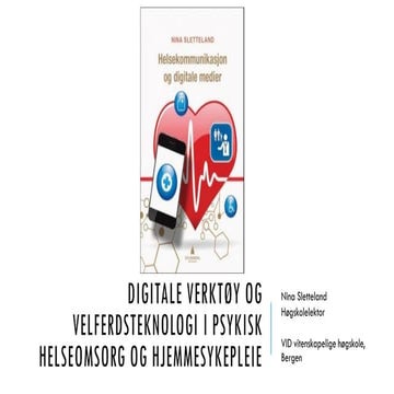 Velferdsteknologi og digitale verktøy i et sykepleieperspektiv | PPT