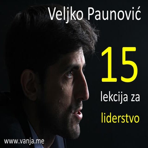 15 lekcija za liderstvo - Veljko Paunovic | PPT