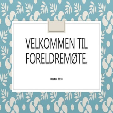 Velkommen til foreldremøte (pp) | PPTX