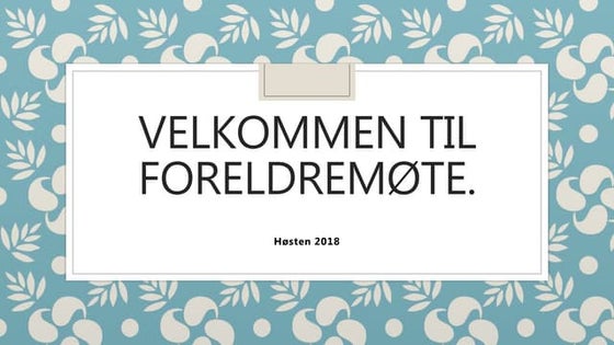 Velkommen Til Foreldremøte For 2 Trinn Pptx