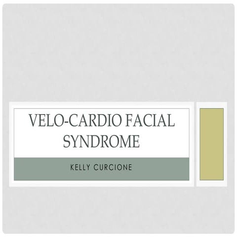 Velo cardio facial syndrome | PPTX