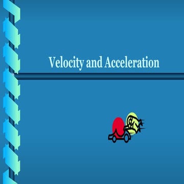Velocity_and_Acceleration_PPT 111(1).pptx