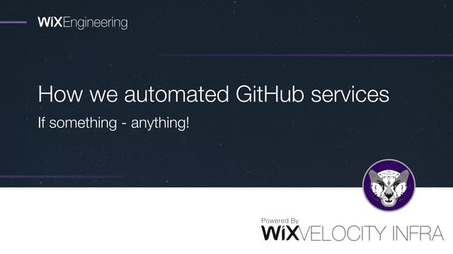 Wix Engineering How We Automated Github Services Ppt