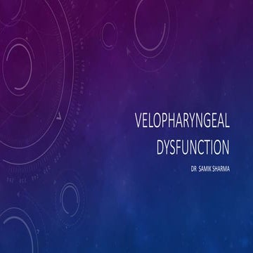 Velopharyngeal dysfunction | PPTX