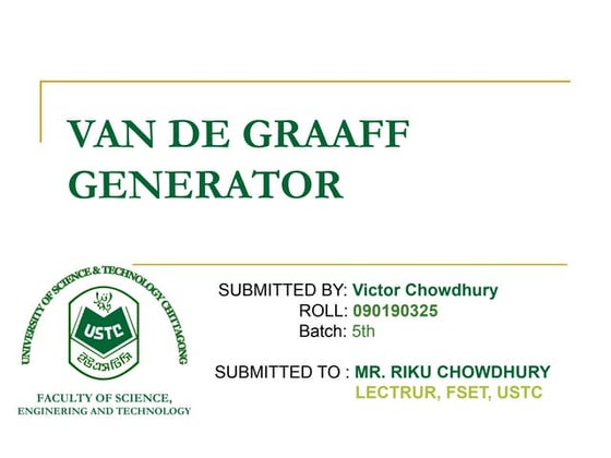 Van de graff generator | PPTX | Power and Energy Industry | Industries