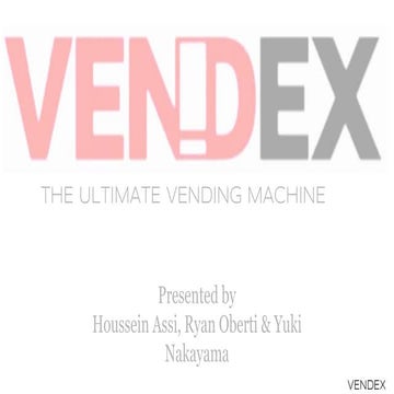 Vendex- The Ultimate Vending Machine | PPTX | Business | Business and ...