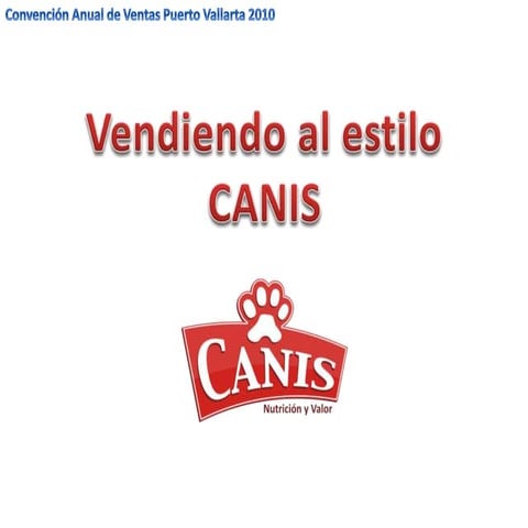 Vendiendo al estilo canis | PPTX