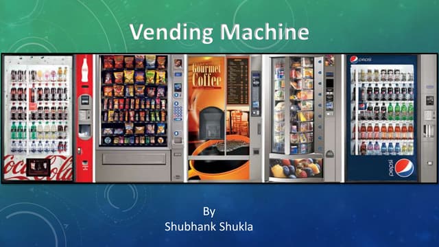 Vending machine ppt | PPTX