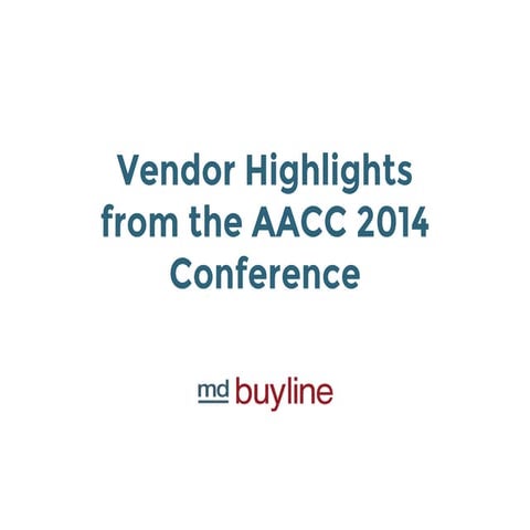Vendor Highlights from the AACC 2014 Conference l MD Buyline | PDF | Blood Disorders | Diseases ...