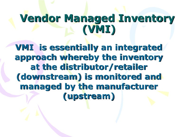 Vendor managed inventory