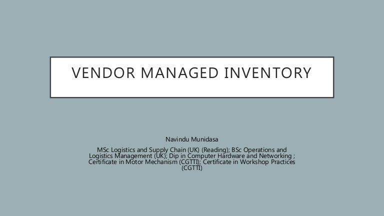 Vendor managed inventory (VMI)