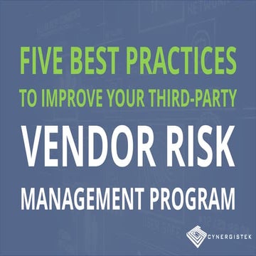 Five Best Practices to Improve Your Third-Party Risk Management Program ...