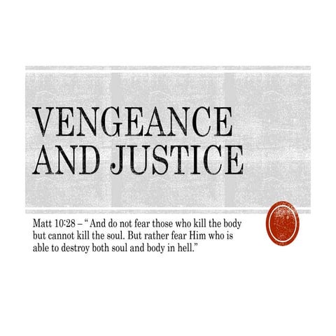 Vengeance and justice | PPTX
