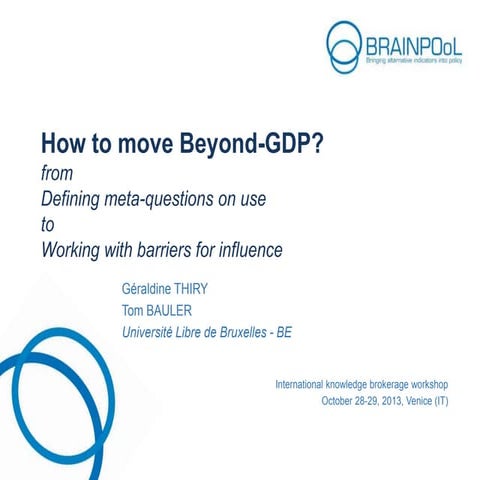 How to move Beyond-GDP? From defining meta-questions on use to working ...