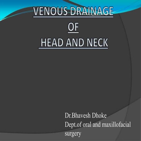 Venous drainage of head , neck and face | PPTX