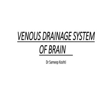 Venous drainage system of brain - Dr Sameep Koshti (Consultant ...