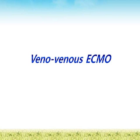 VenovenousECMO physiology f extracorporeal life support where an ...