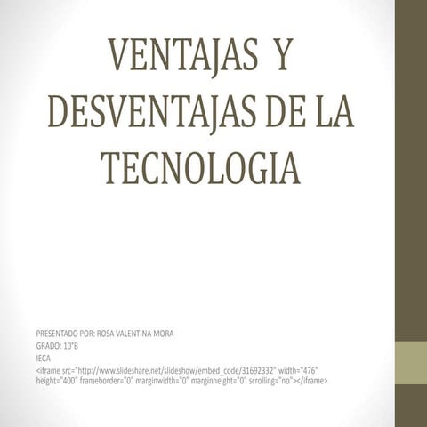 Ventajas y desventajas de la tecnologia | PPTX