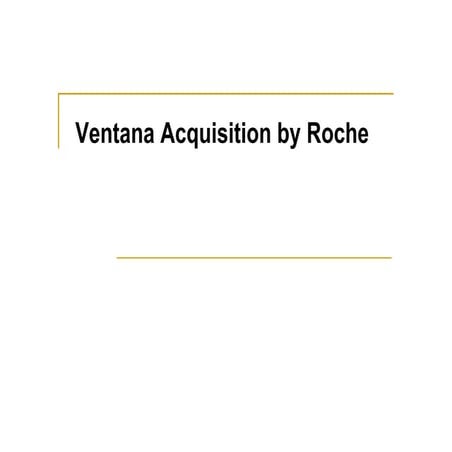 Ventana acquisition by Roche | PPT