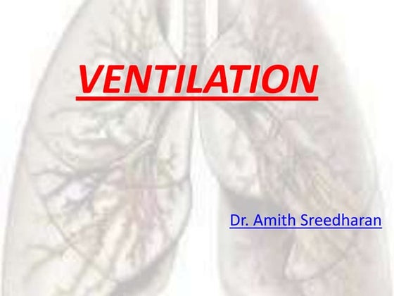 VENTILATION.pptx | Lung and Respiratory Health | Diseases and Conditions