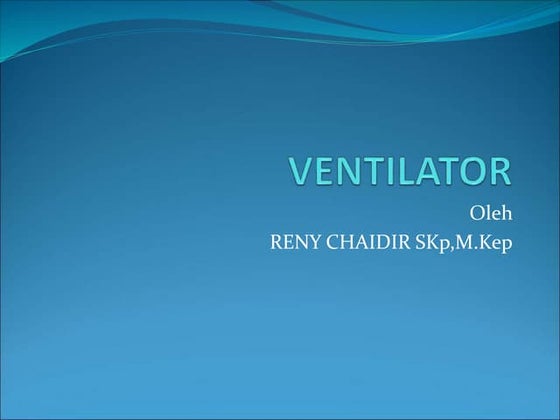 Fisika Kesehatan : Prinsip kerja ventilator | PPT