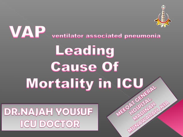 VAP BUNDLE, VENTILATOR ASSOCIATED PNEUMONIA BUNDLE | PPT