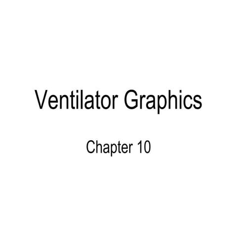 VentilatorGraphics.ppt learning bedside tricks for trouble shooting and ...