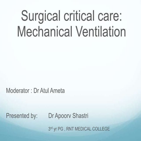 Ventilator for surgeons - Dr Apoorv Shastri | PPTX