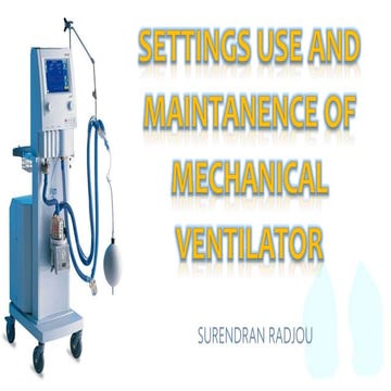 Settings Use and Maintenance of Mechanical Ventilator | PPTX