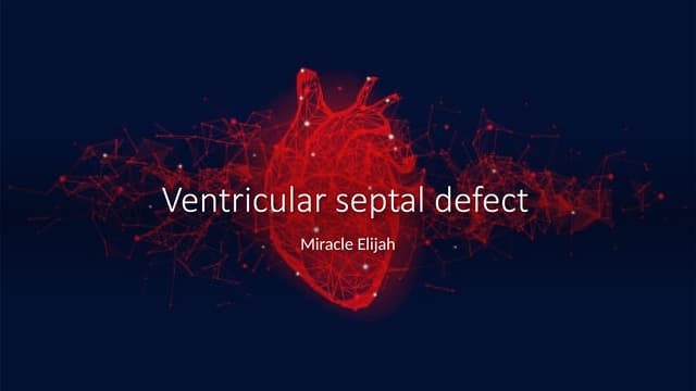 ventricular septal defect | PPTX