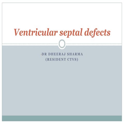 Ventricular Septal Defect | PPTX