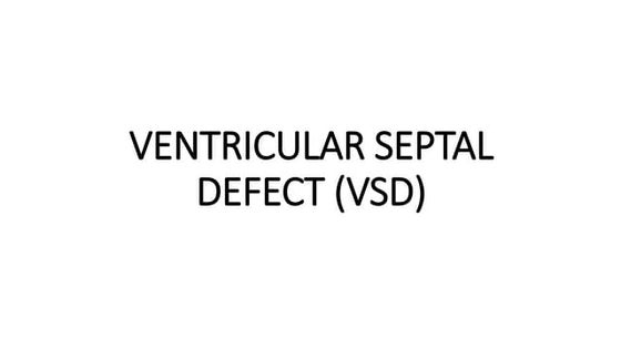 Imaging of Ventricular Septal Defects.ppt